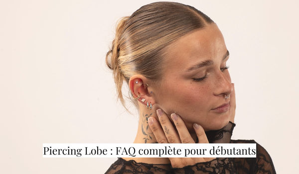 Piercing Lobe : FAQ complète pour débutants